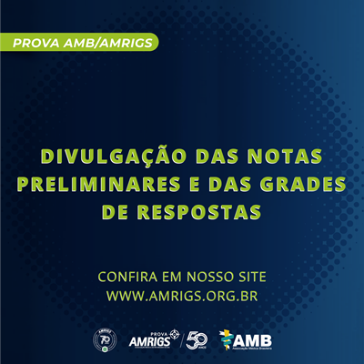 Notas Preliminares da Prova Teórico-objetiva e da Imagem das Grades de Respostas - Prova AMB ...